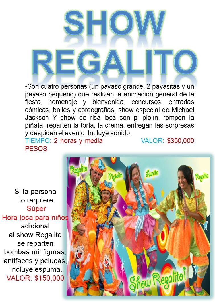 Payaso Regalito Tuluá: MI PORTAFOLIO DE SERVICIOS E HISTORIA ARTISTICA