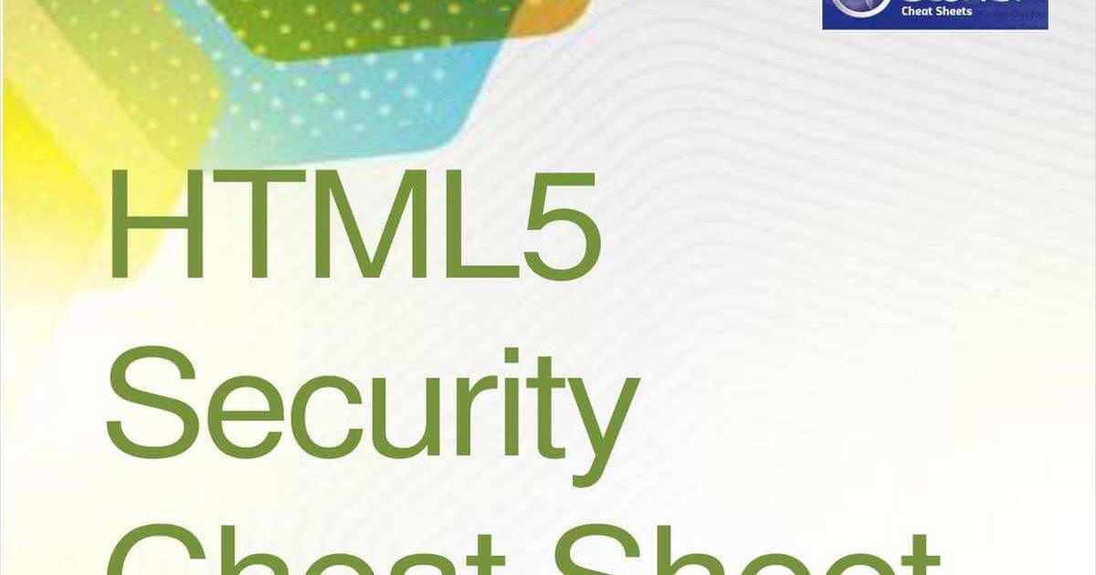 Html5 Security Cheat Sheet Free To Download Hackers Online Club Hoc