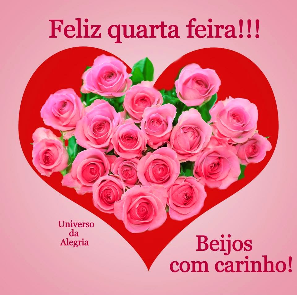 💖Universo do Amor💖: Feliz Quarta-Feira!!!