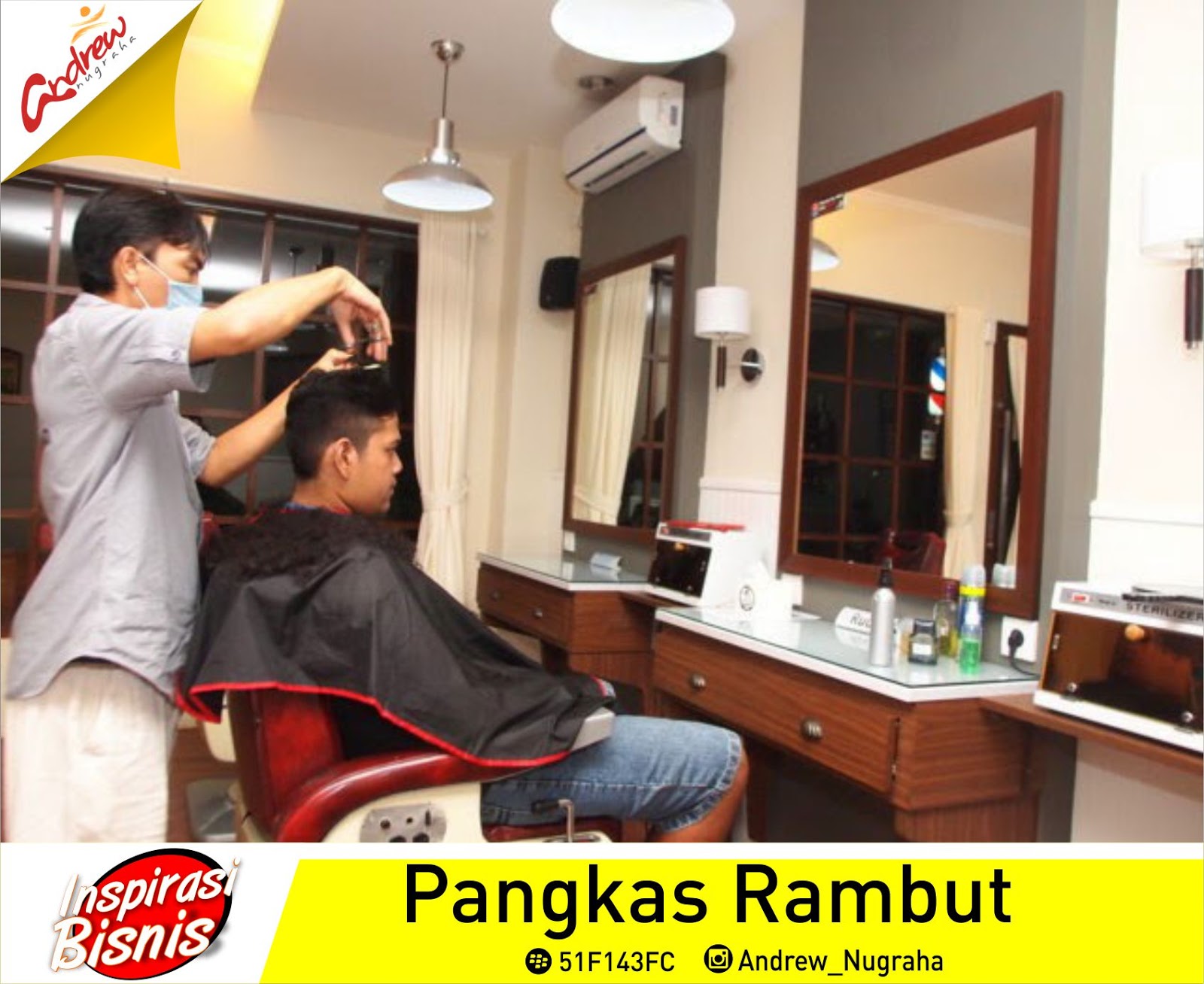 Andrew Nugraha : Inspirasi Bisnis | Pangkas Rambut