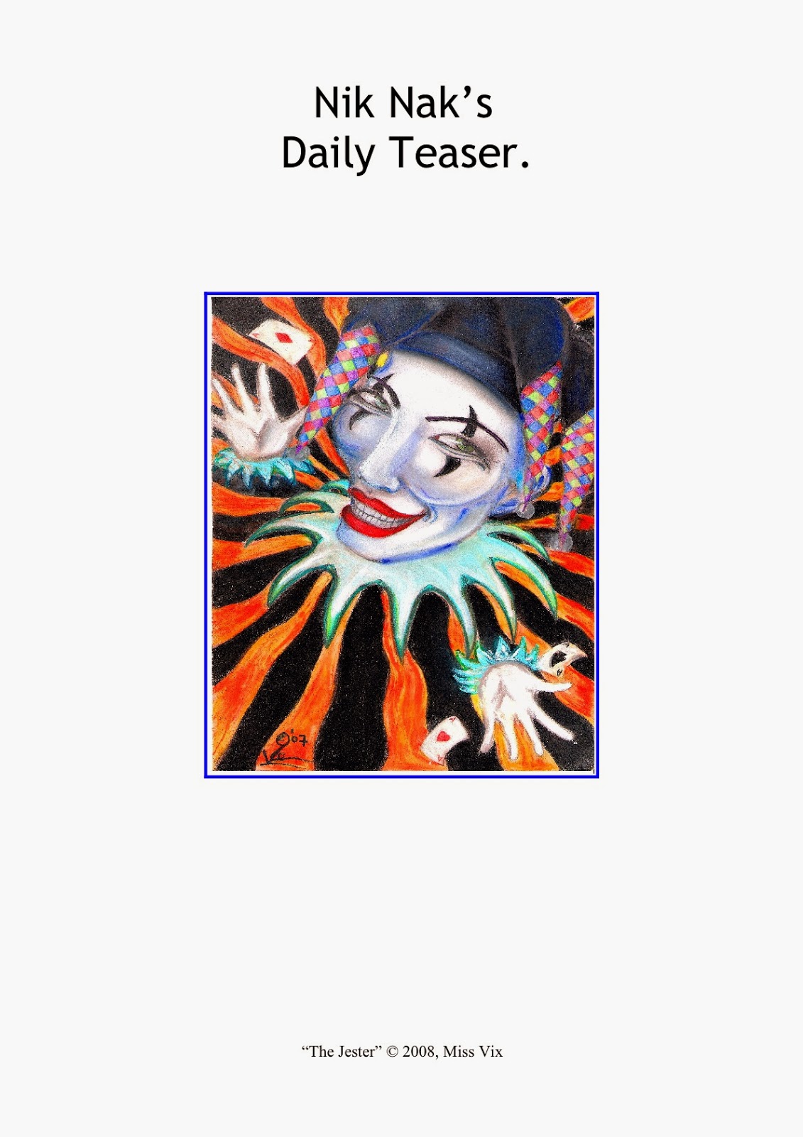 Nik Nak’s Old Peculiar: The Daily Teaser — 1-2-2014