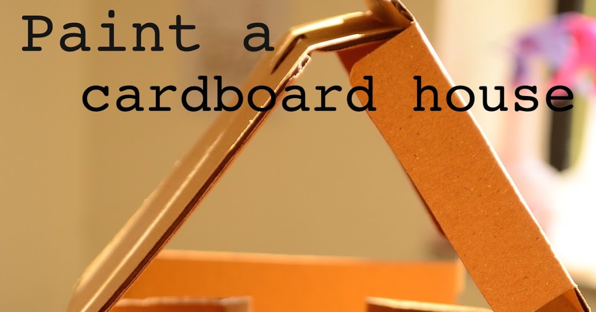 Practical Mom: Paint a Cardboard House