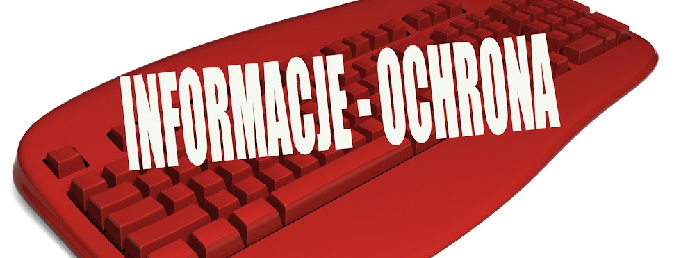 Informacje - ochrona: Bezpieczeństwo bardzo ważne