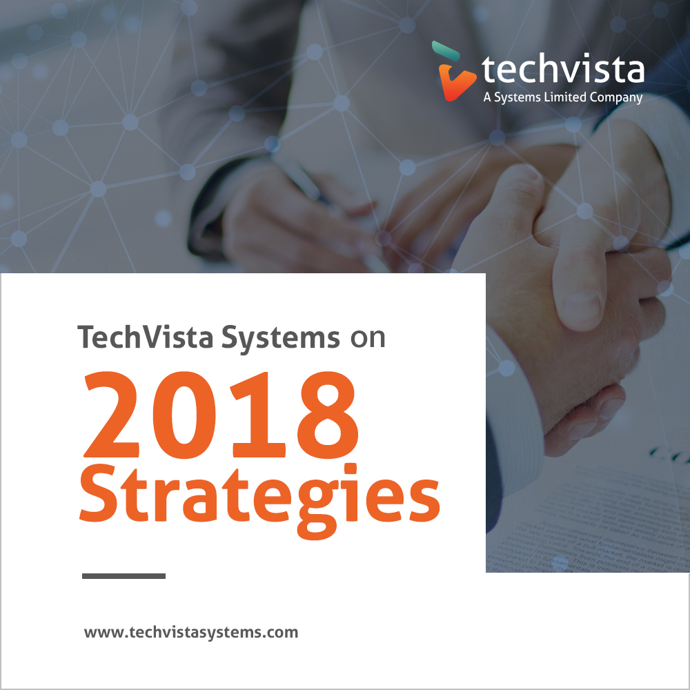 TechVista Systems on 2018 strategies