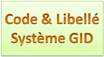 Liste générale des codes libellés utilisés dans le système GID - فضاء ...