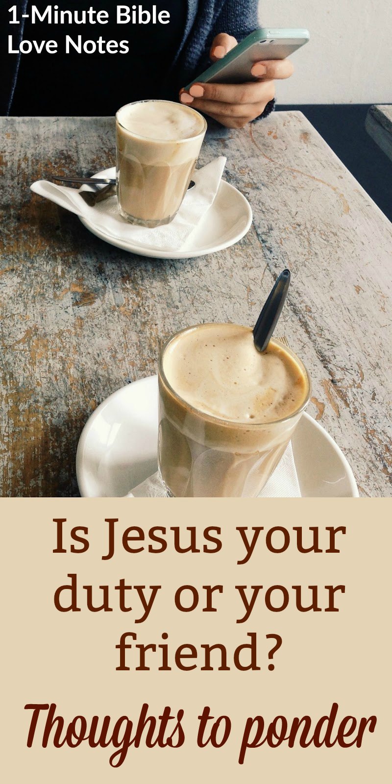 Bible Love Notes: Our Lord's Faithful Friendship