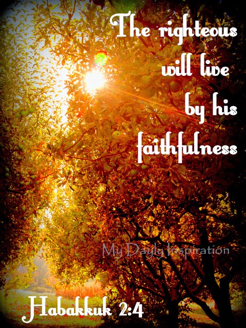 The righteous will live by his faithfulness