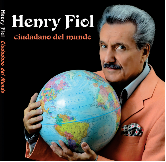 HENRY FIOL " CIUDADANO DEL MUNDO" 2012 - El Killer de la Salsa