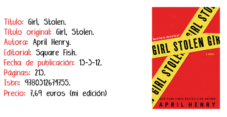 Love Secrets: Mini-reseña: Girl, Stolen ~ April Henry.