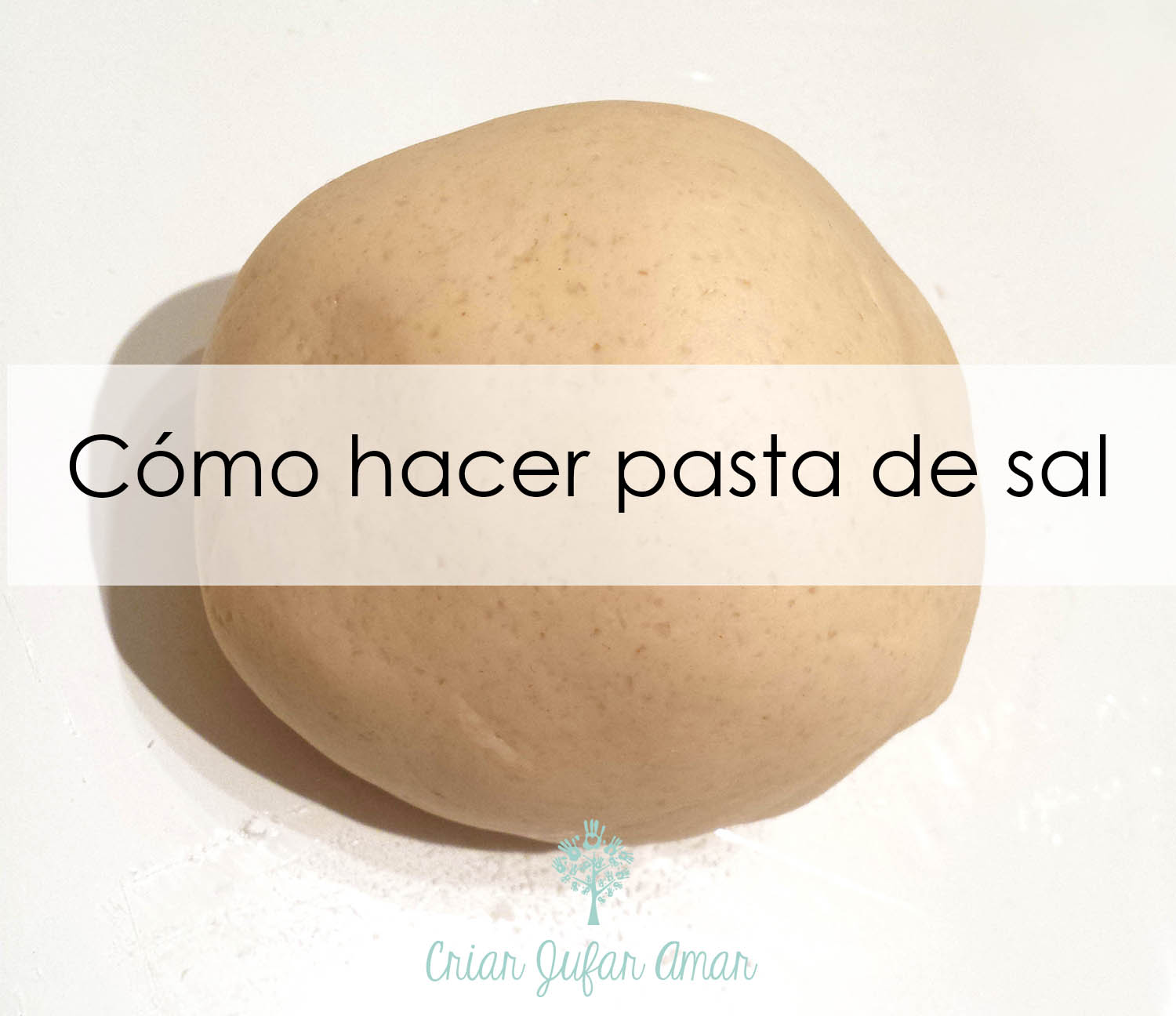 Cómo hacer pasta de sal | Criar Jugar Amar