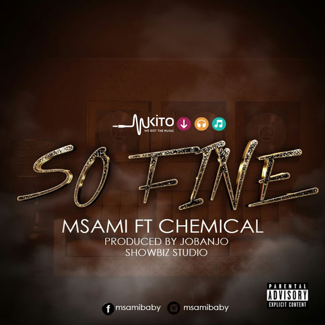 AUDIO | Msami Baby Ft. Chemical - So Fine | Download | BEST DJS TANZANIA