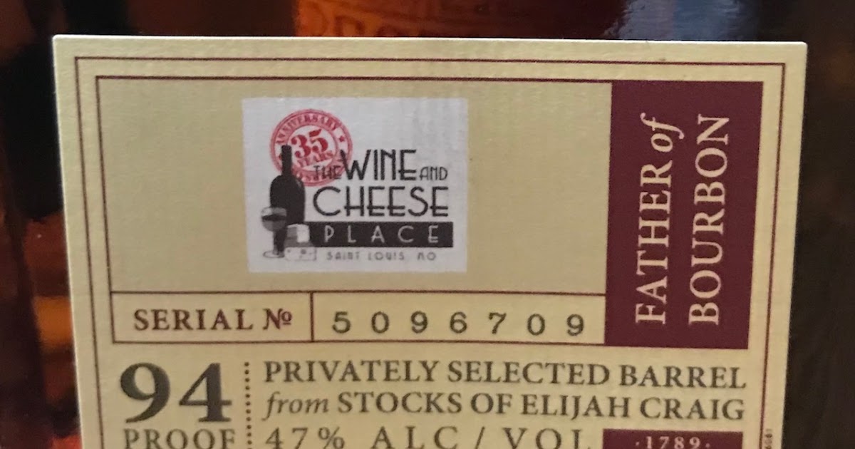 The Wine and Cheese Place: Elijah Craig / TWCP Single Barrel Bourbon