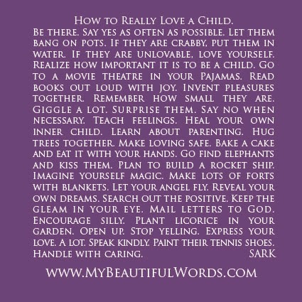 My Beautiful Words.: How to Really Love a Child...