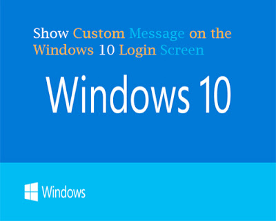 How to Show Custom Message on the Windows 10 Login Screen | Everything ...