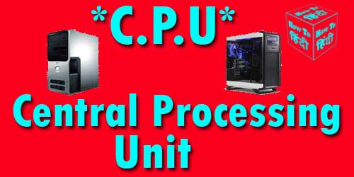 CPU (सीपीयू) (Central Processing Unit)
