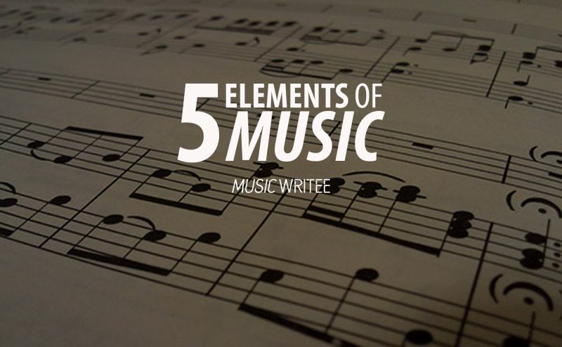5 Elements Of Music That Every Musicians Needs To Know Music Writee 5-elements-of-music-that-every-musicians-needs-to-know-music-writee