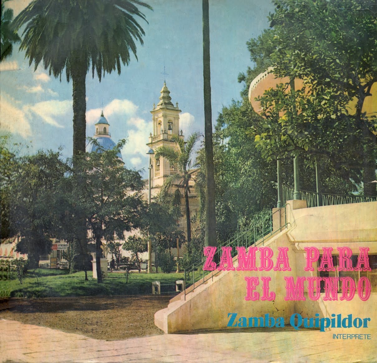 Voces de la Patria Grande: Zamba Quipildor - ZAMBA PARA EL MUNDO