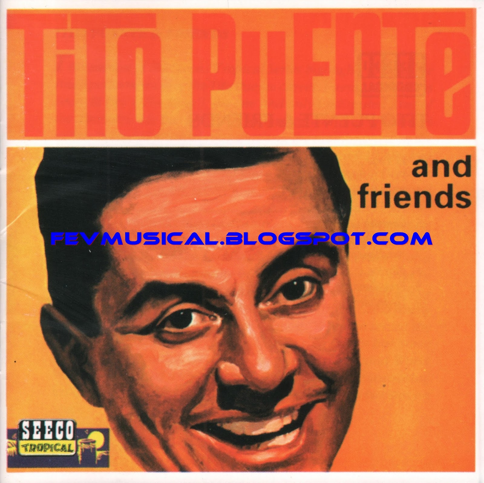 FEV MUSICAL: 1950's - Tito Puente & His Friends (Seeco)