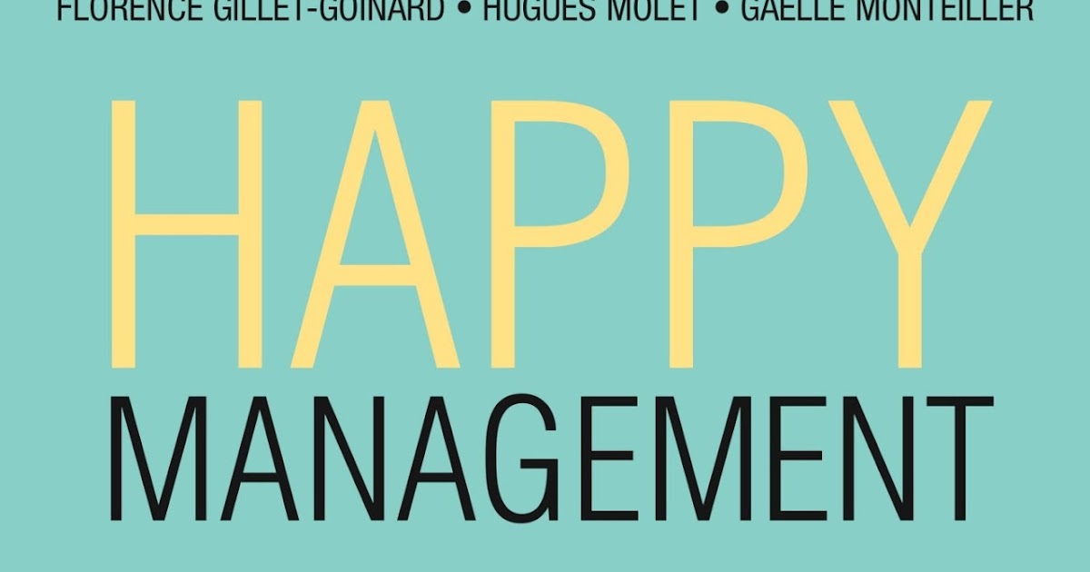 Bibliothèque des Savoirs en Partage: Happy management : Osez manager ...