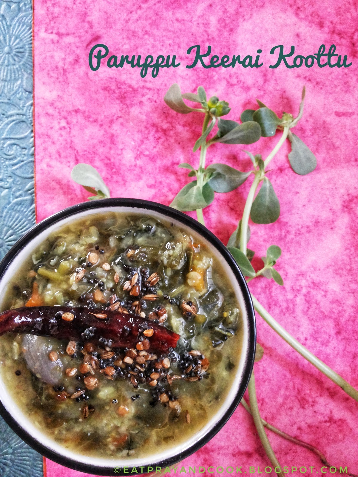 Eat Pray and Cook: Paruppu Keerai Kootu/Dhal