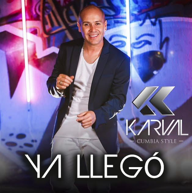 KARVAL presenta YA LLEGÓ en su genero Cumbia Style