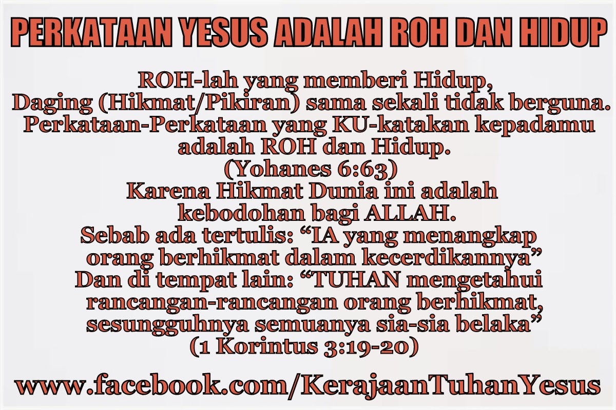 KERAJAAN TUHAN : HIKMAT DUNIA/ HIKMAT MANUSIA ADALAH KEBODOHAN BAGI ALLAH