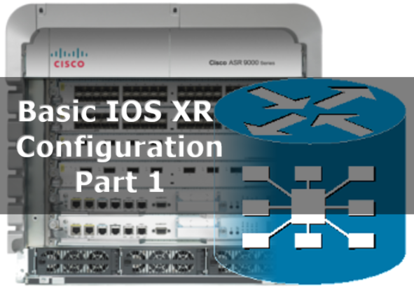Zone Network: Basic IOS XR Configuration (การตั้งค่า IOS XR พื้นฐาน ... Zone Network: Basic IOS XR Configuration (การตั้งค่า IOS XR พื้นฐาน ...