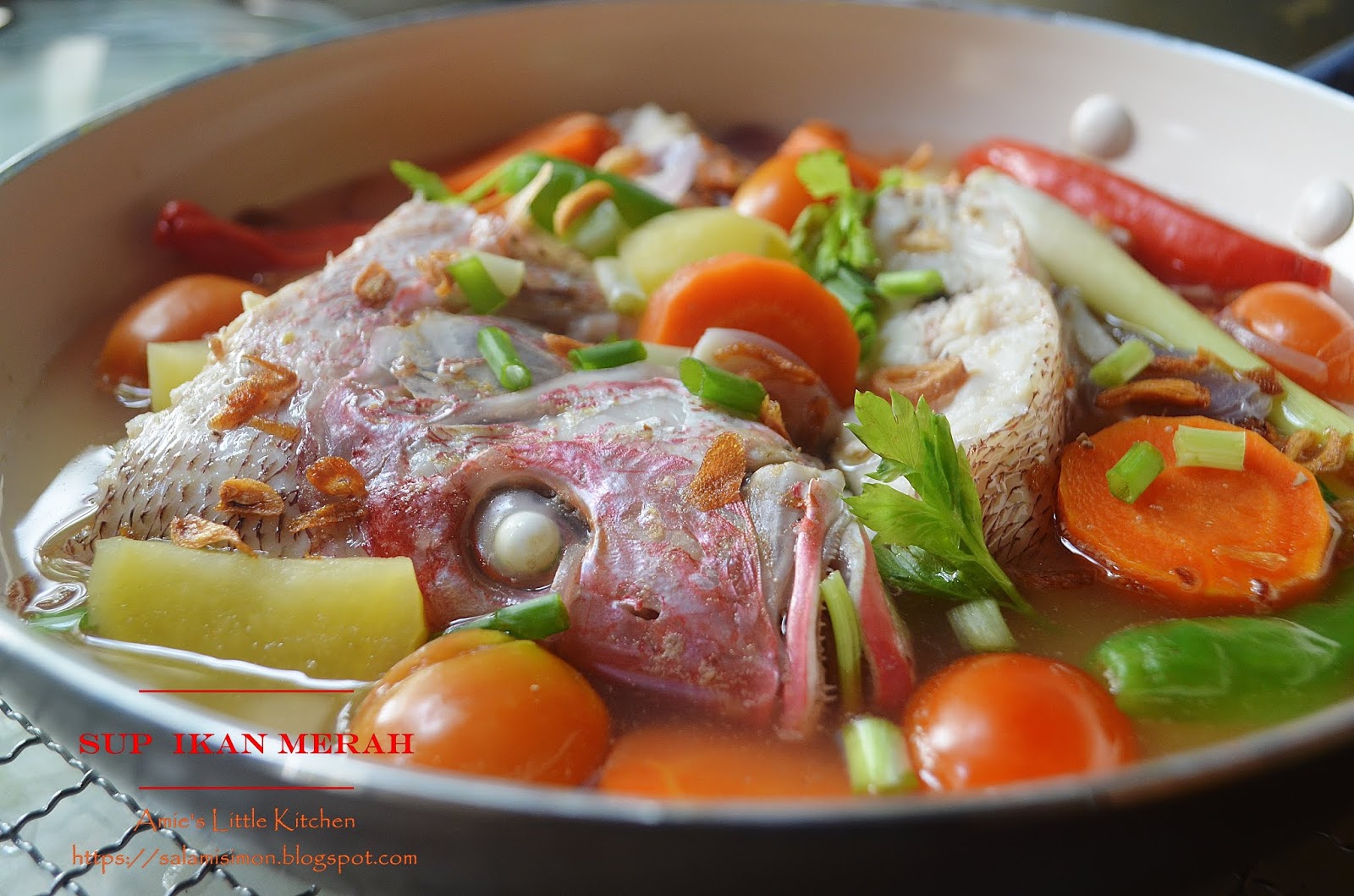 Sup Ikan Merah - Amie's Little Kitchen