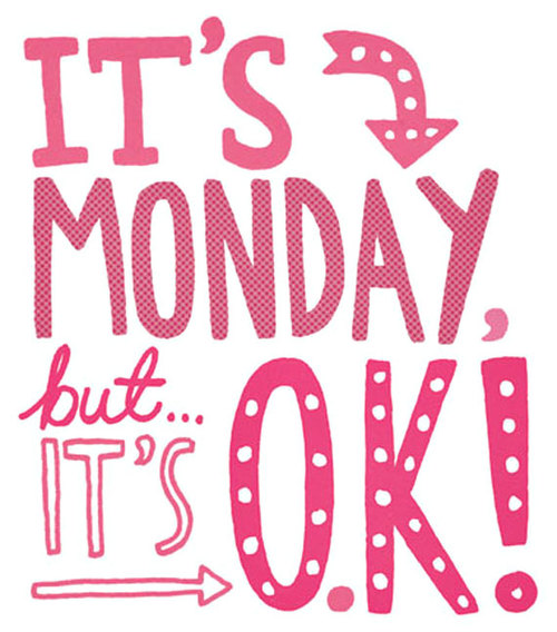 Perfectly Pink's Blog: It's Monday... but lets make the best out of it