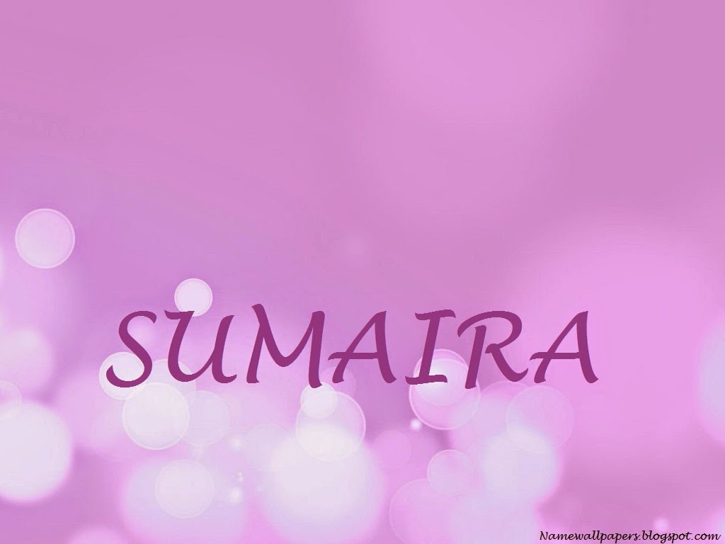 Sumaira Name Wallpapers Sumaira ~ Name Wallpaper Urdu Name Meaning Name ...