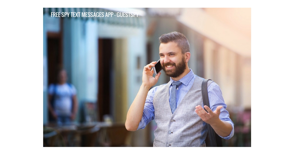 The Importance of Free Spy Text Messages App - Guestspy ~ Mobile spy app