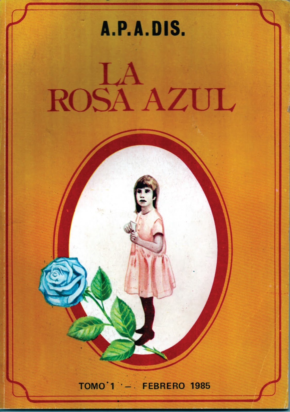 APADIS: ¿Porqué "La Rosa Azul"?