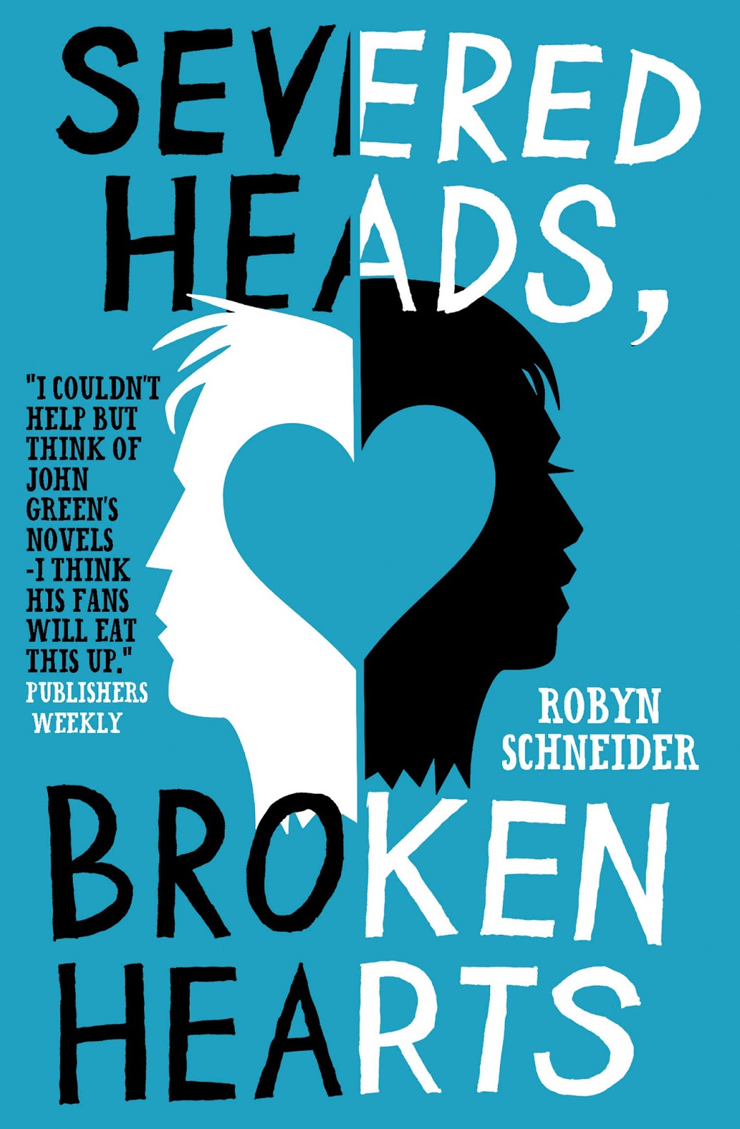 Jess Hearts Books: Severed Heads, Broken Hearts UK Blog Tour: Robyn ...