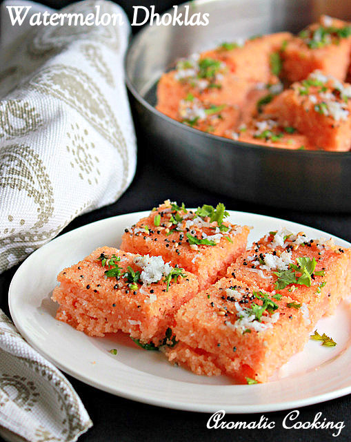 Aromatic Cooking: Watermelon Dhoklas