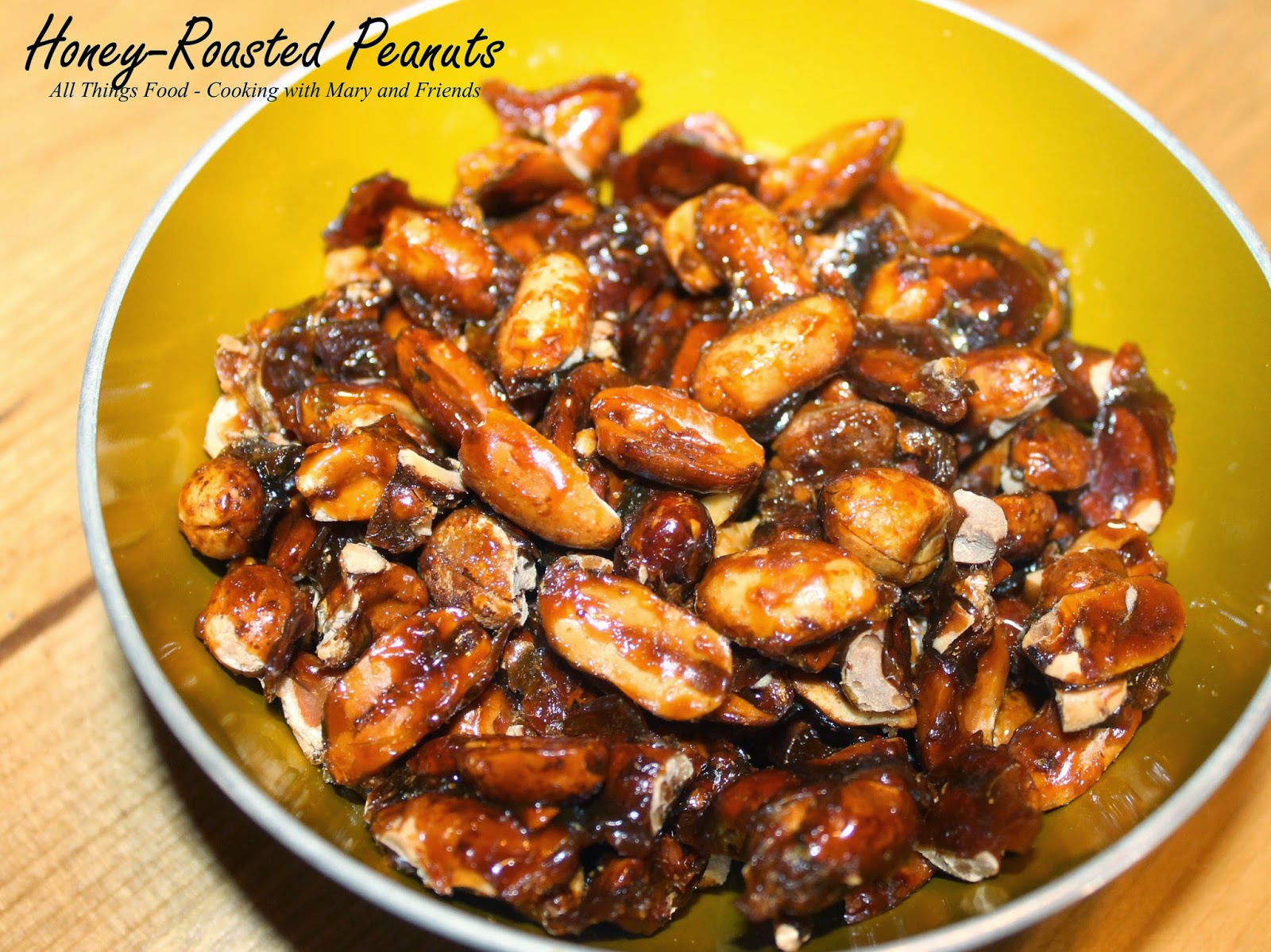 Cooking With Mary and Friends: Honey Roasted Peanuts