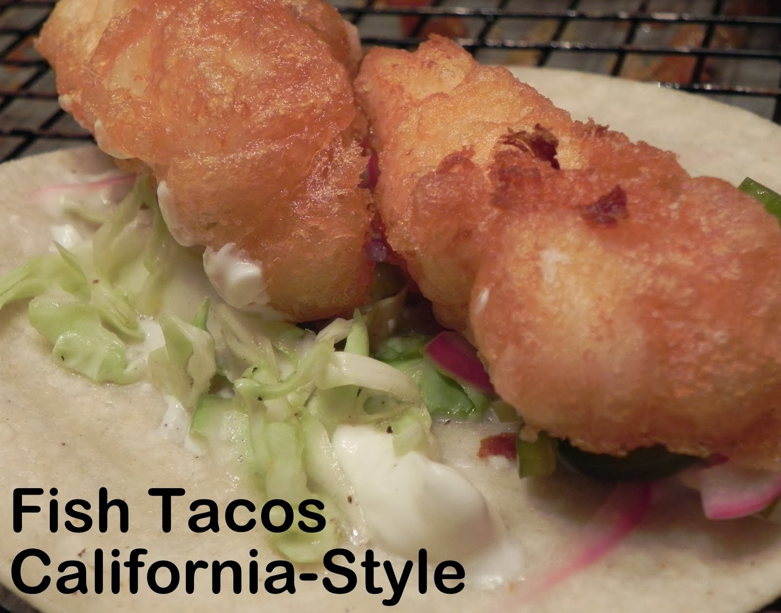 Gift of Simplicity: Fish Tacos, California-Style