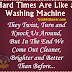 Hard Times Are Like a Washing Machine, Difficult Times Uplifting Quotes
