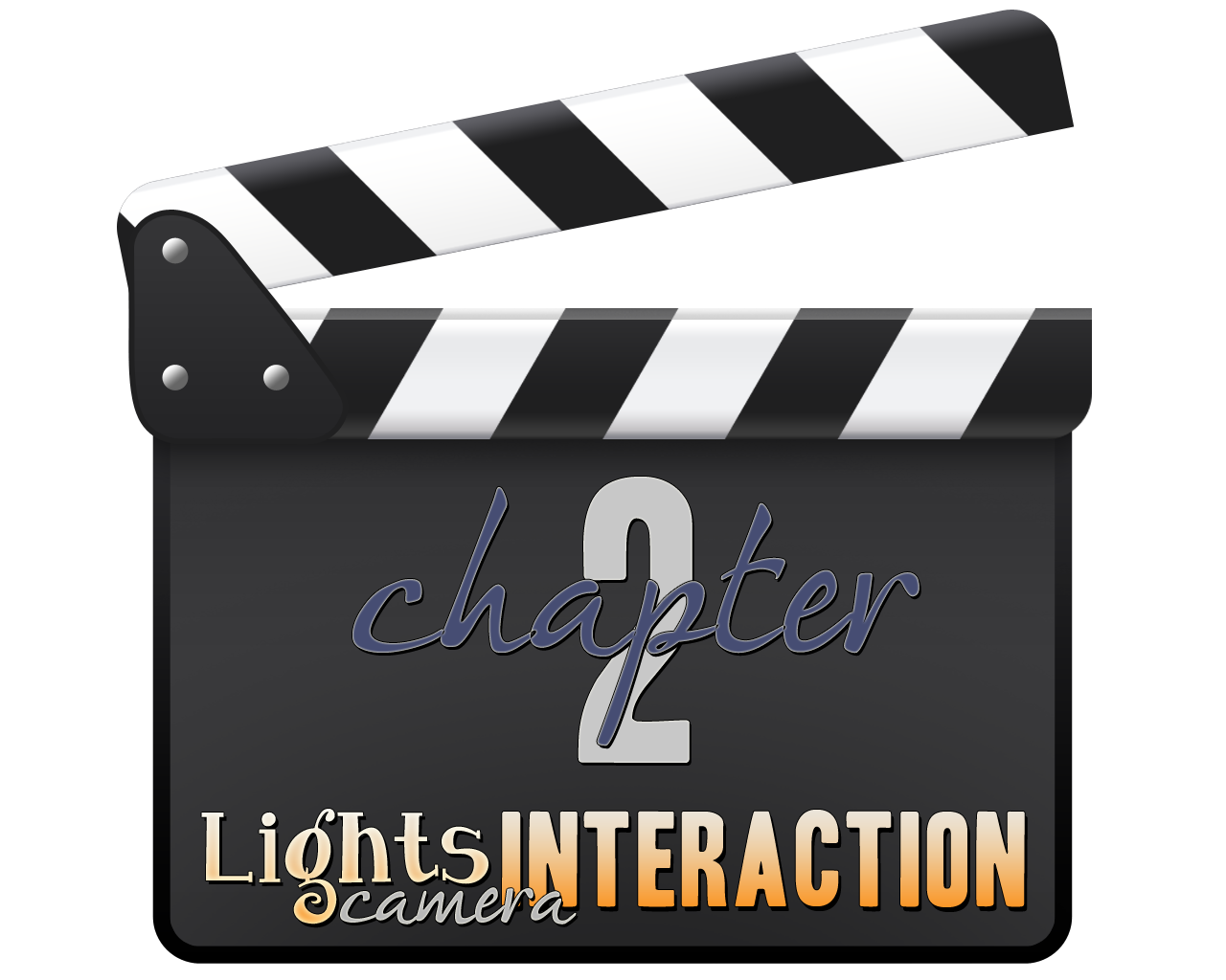 Chapter 2 | Lights... Camera... INTERACTION!