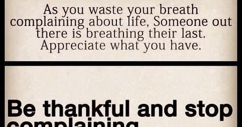 Personal Prayer Book: BE THANKFUL AND STOP COMPLAINING