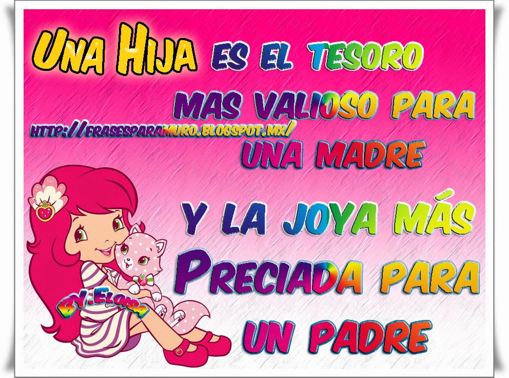 Frases y mas Para tu Muro: Es una Hija