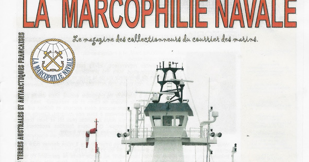 La Marcophilie Navale Envelopmer: La Marcophilie navale n°124 revue Trimestrielle