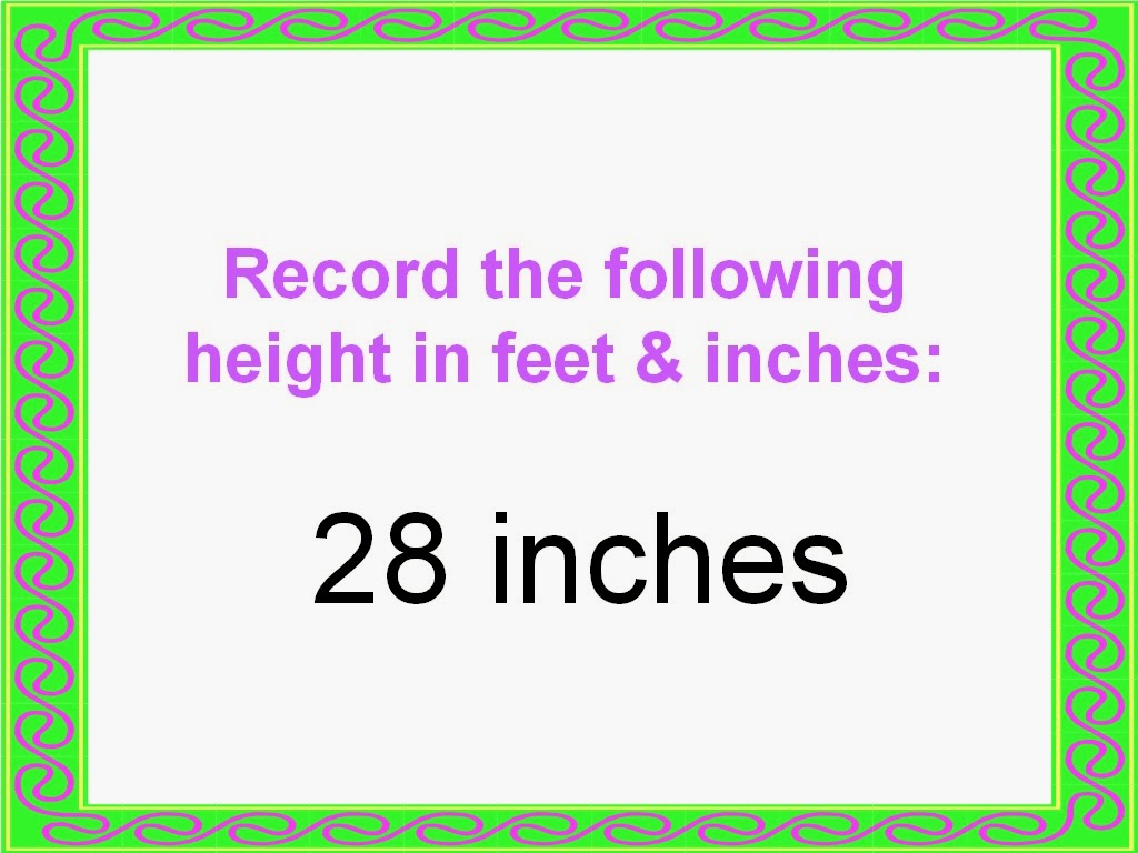 Student Survive 2 Thrive: Convert Height to Feet and Inches Examples ...