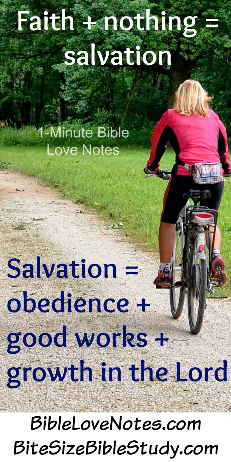 Bite Size Bible Study: Faith + Nothing = Salvation + Works