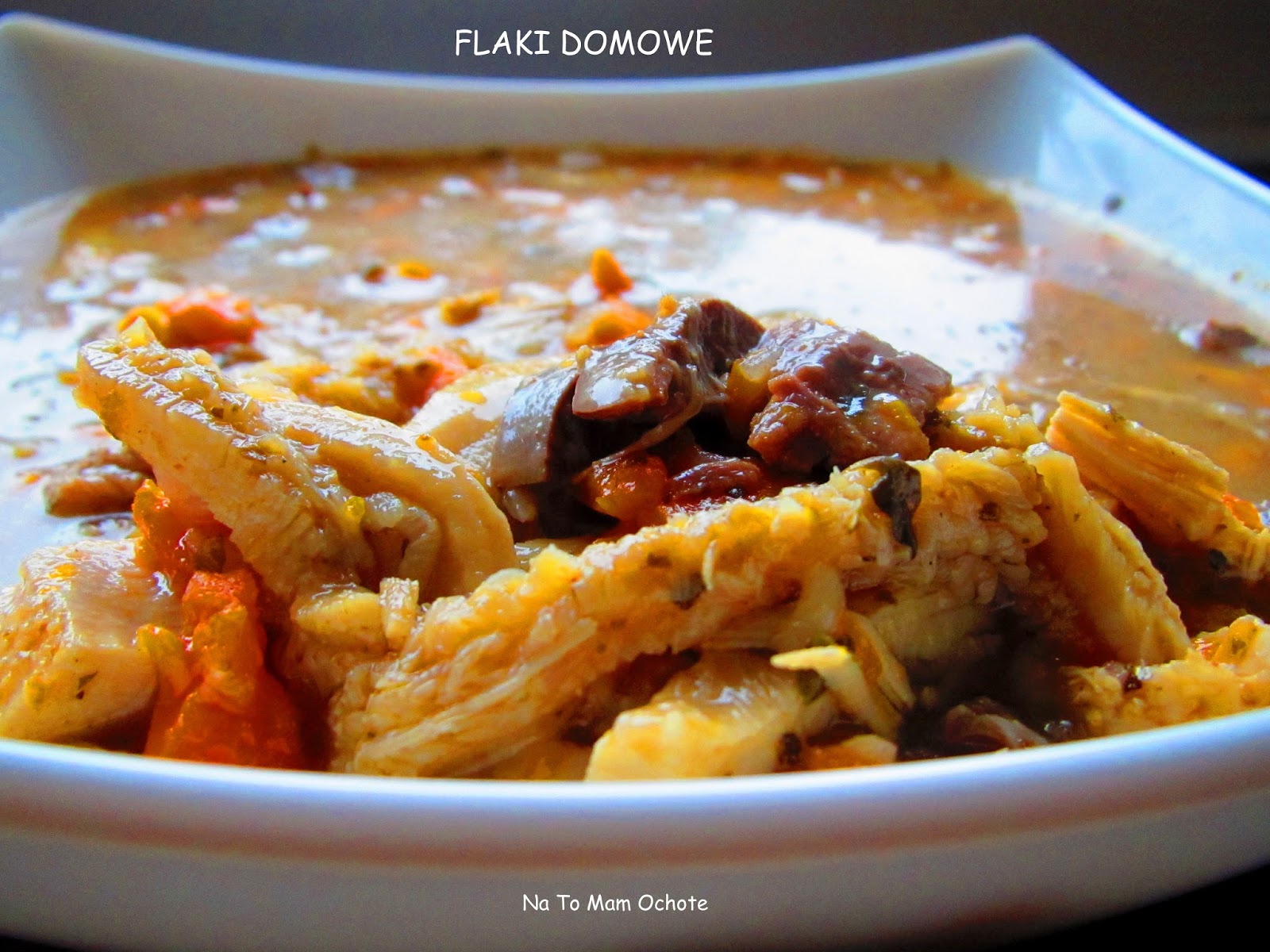 Na To Mam Ochotę: Flaki Wołowe - Domowe, Tradycyjne