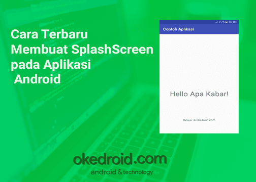 Cara Terbaru Menciptakan Splashscreen Pada Aplikasi Android - Java ...