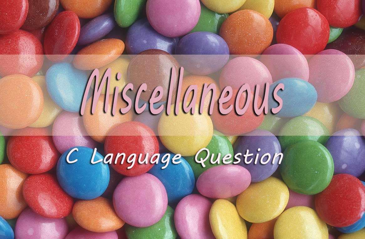 Girfa : Student Help: Miscellaneous C Language Question Girfa : Student Help: Miscellaneous C Language Question