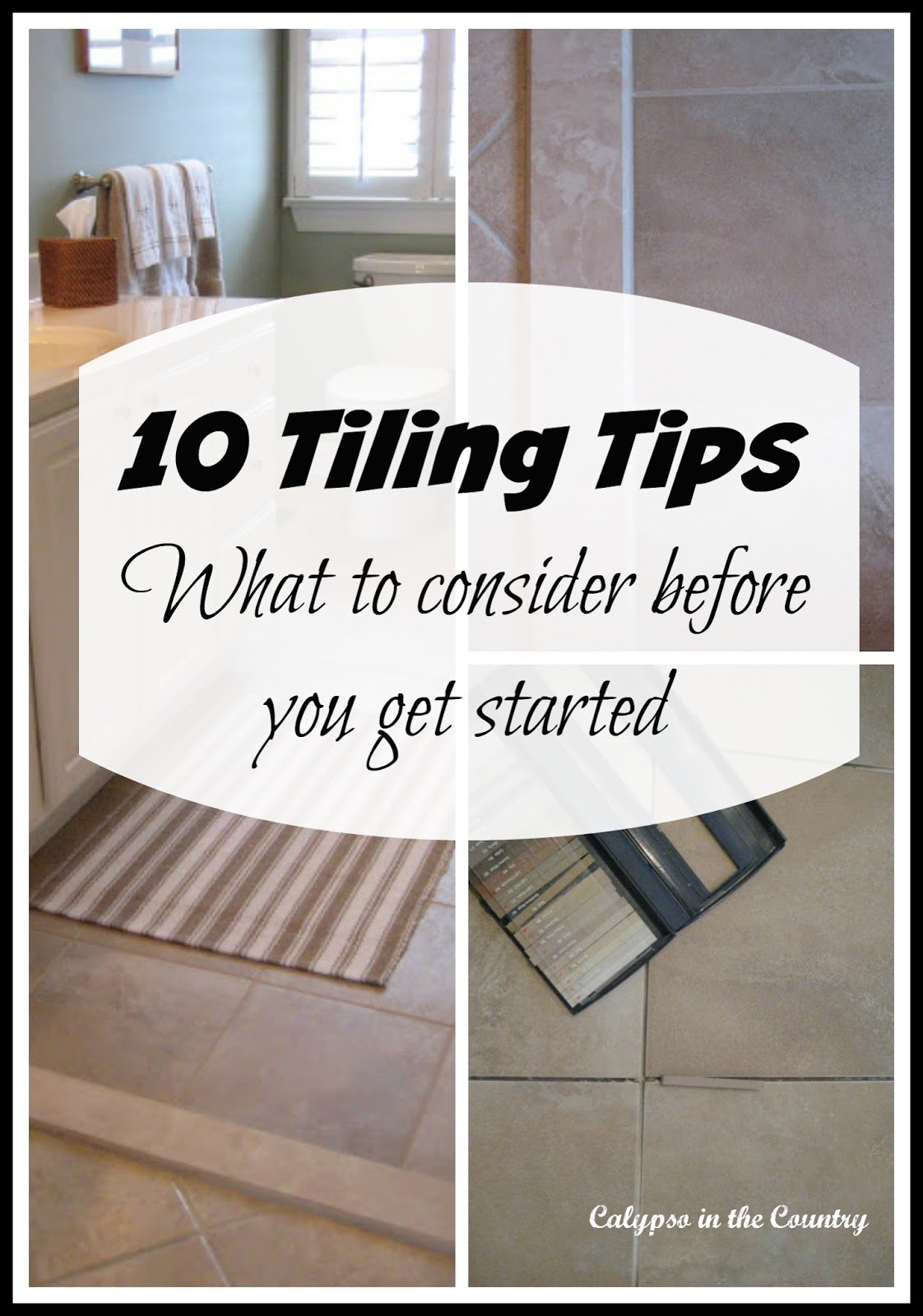 10 Helpful Tips for Tiling a Floor - Calypso in the Country