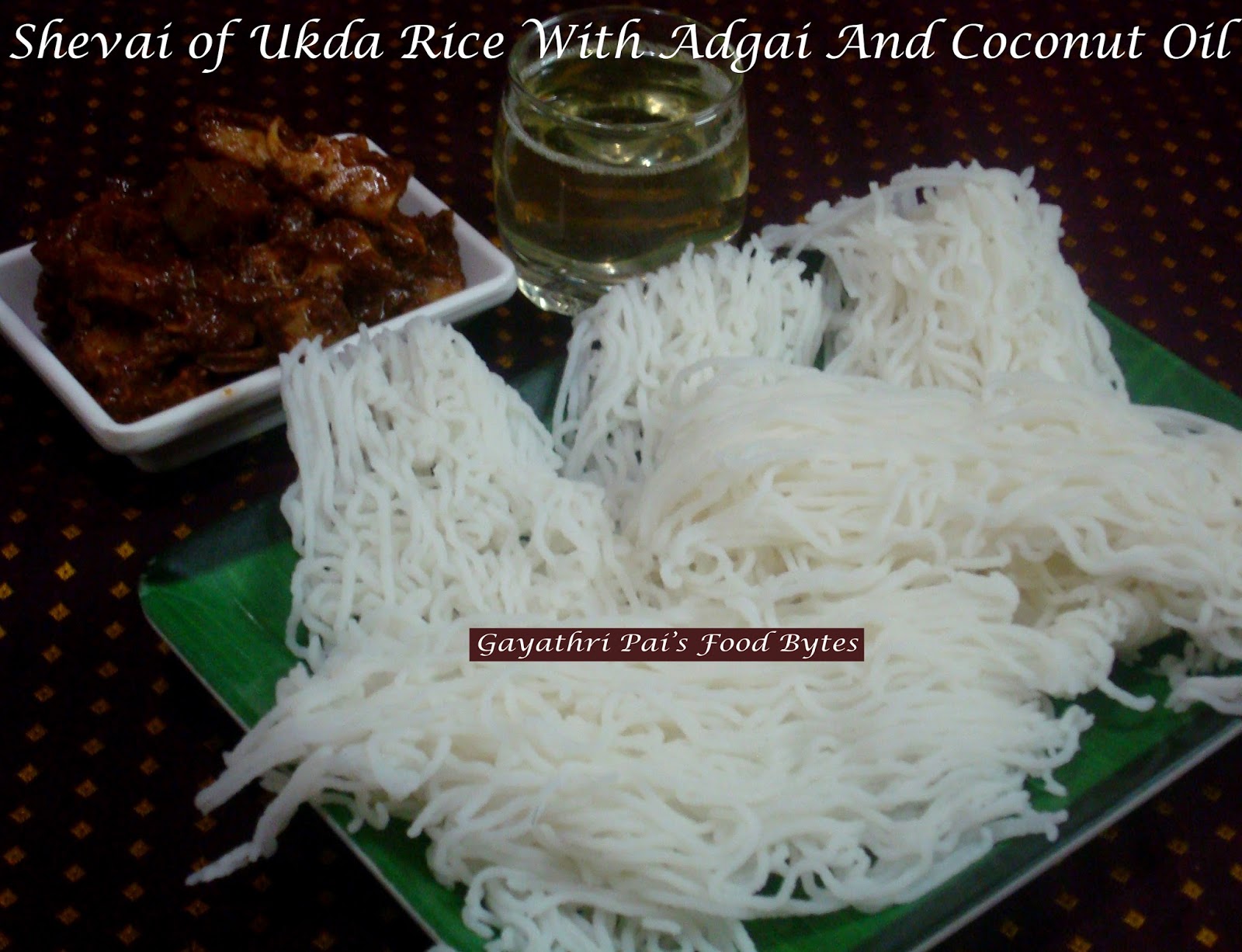 Gayathri Pai's Food Bytes: Method of Preparing Shevai (Rice Noodles ...