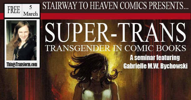 Transliterature: Things Transform: Super Trans: Transgender in Comic ...