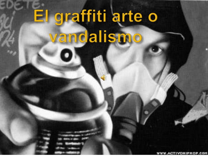 El Graffiti una Forma de Arte o Vandalismo: El Graffiti ¿Arte o Vandalismo?